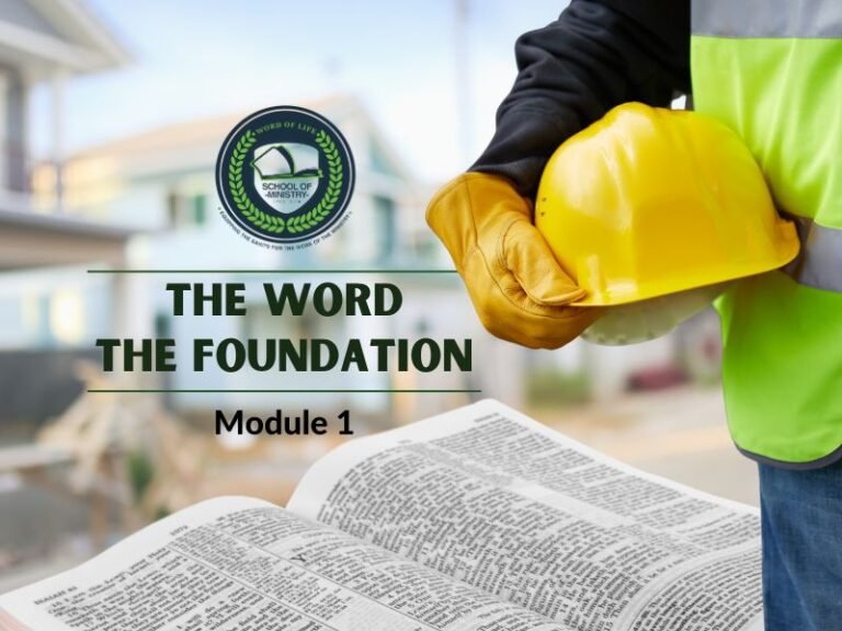 Announcing Module 1: The Foundation of the Word – Now Available ...